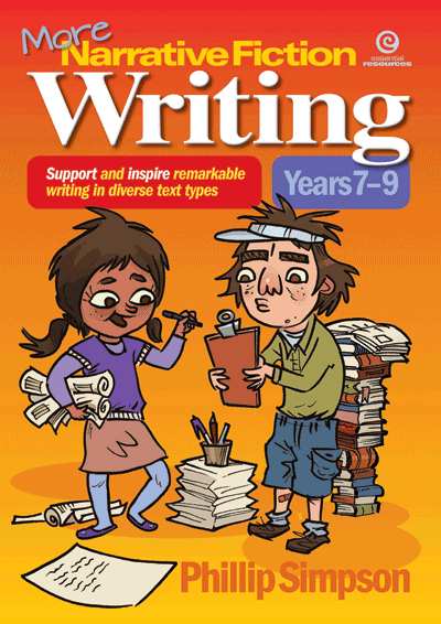 Essential Resources | More Narrative Fiction Writing by Phillip Simpson