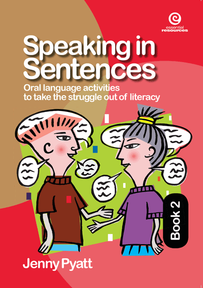 Essential Resources | Speaking in Sentences Bk 2 by Jenny Pyatt
